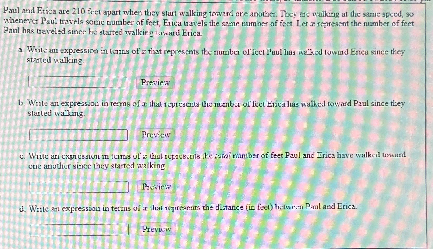 Solved Paul and Erica are 210 ﻿feet apart when they start | Chegg.com
