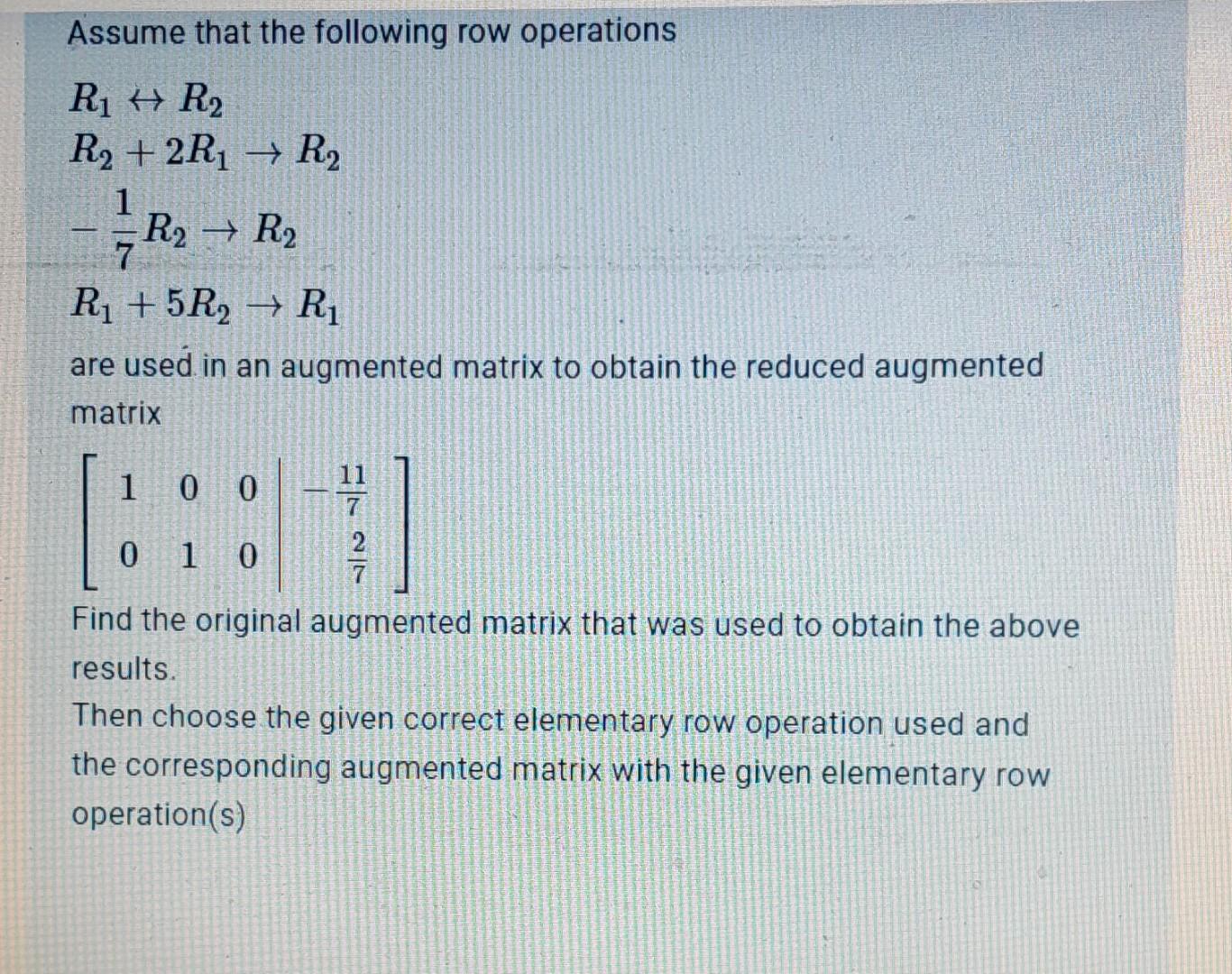 Solved Assume that the following row operations R₁ R₂ R₂ + | Chegg.com