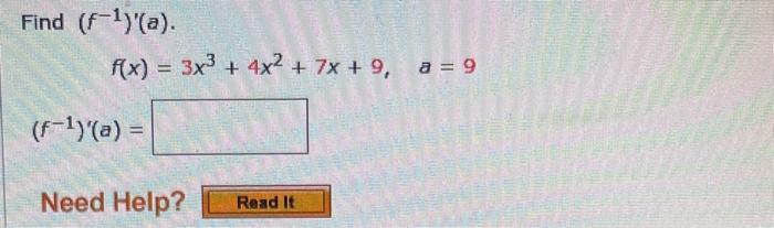 Solved Find (f−1)′(a) f(x)=3x3+4x2+7x+9,a=9(f−1)′(a)= | Chegg.com