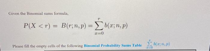 Solved Given the Binomial sums formula, P(X | Chegg.com