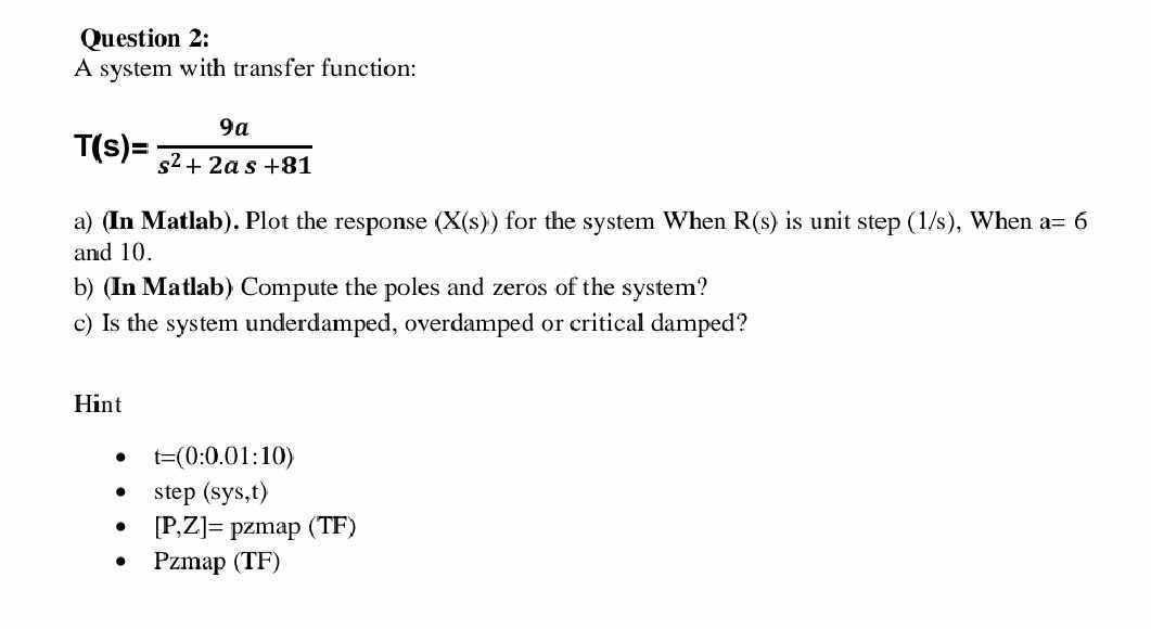 Solved Question 2: A system with transfer function: | Chegg.com