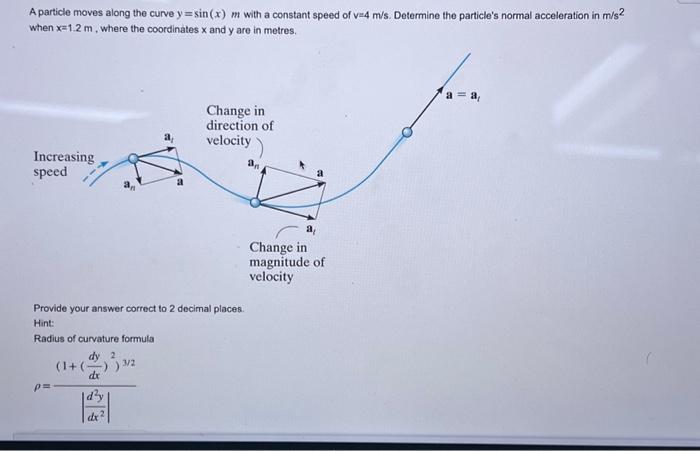 Solved A particle moves along the curve y=sin(x) m with a | Chegg.com
