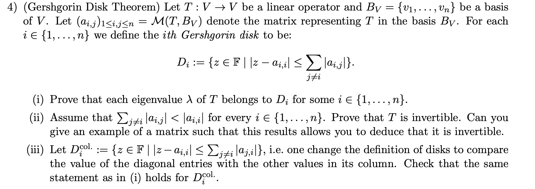 Solved (Gershgorin Disk Theorem) ﻿Let T:V→V ﻿be a linear | Chegg.com