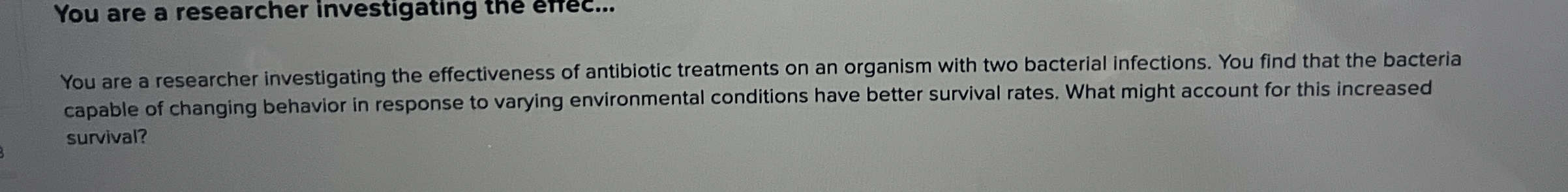 Solved You are a researcher investigating the еттес...You | Chegg.com