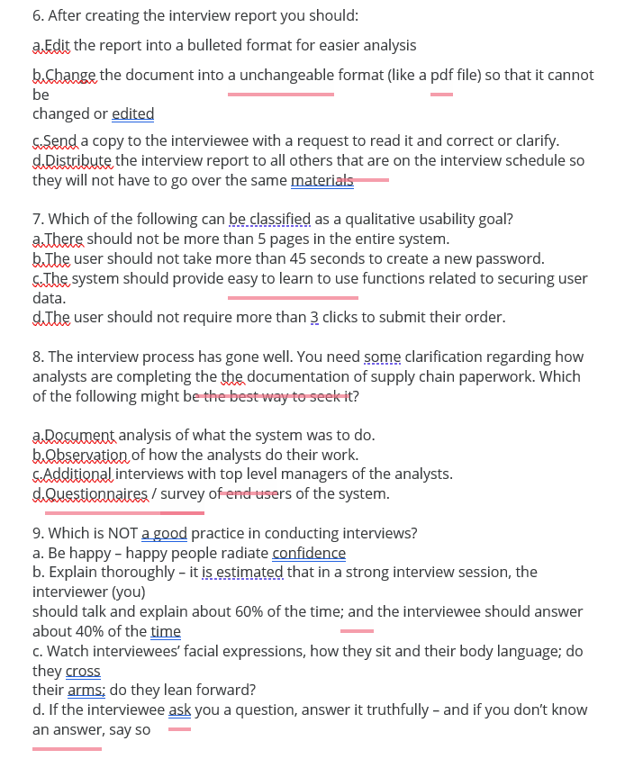 Solved After creating the interview report you should:a.Edit | Chegg.com