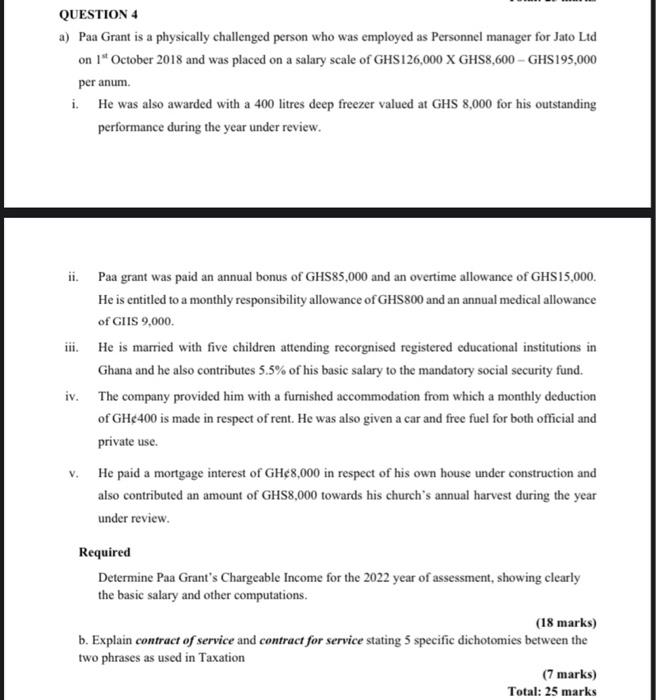 Solved QUESTION 4 a) Paa Grant is a physically challenged | Chegg.com