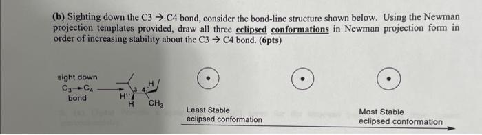 Solved (b) Sighting down the C3→C4 bond, consider the | Chegg.com