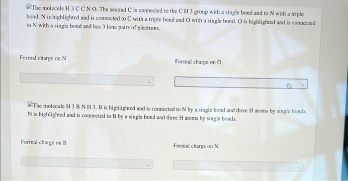 Solved D.The molecule H3CCN O. The second C is connected to | Chegg.com