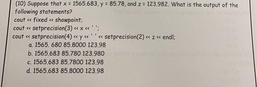 Solved (10) Suppose that x = 1565.683, y = 85.78, and z = | Chegg.com