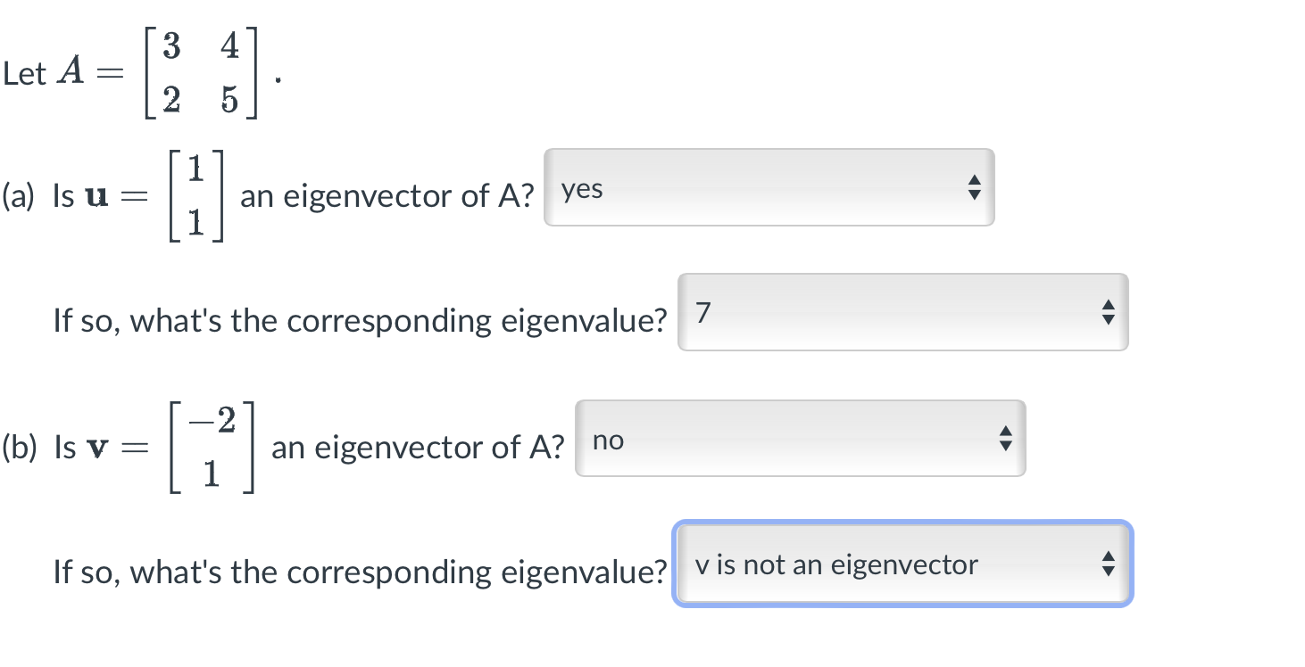 Solved Let A=[3425].(a) ﻿Is u=[11] ﻿an eigenvector of A ?If | Chegg.com