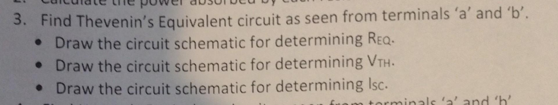 Solved 3. Find Thevenin's Equivalent circuit as seen from | Chegg.com