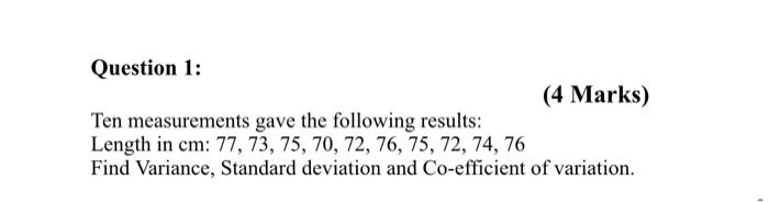 Solved Question 1: (4 Marks) Ten measurements gave the | Chegg.com