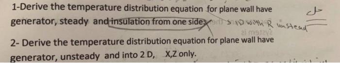 Solved حل 1-Derive the temperature distribution equation for | Chegg.com