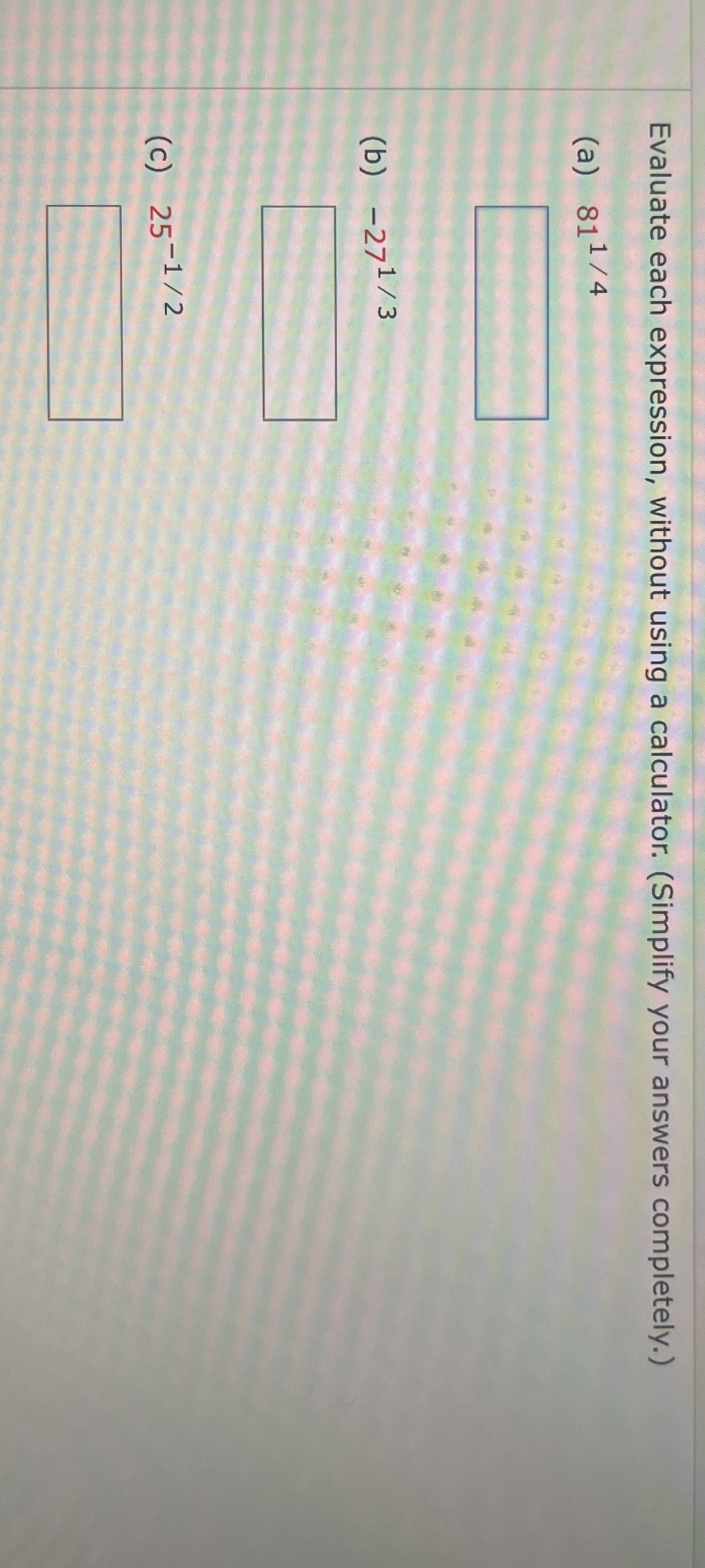 Solved Evaluate each expression, without using a calculator. | Chegg.com