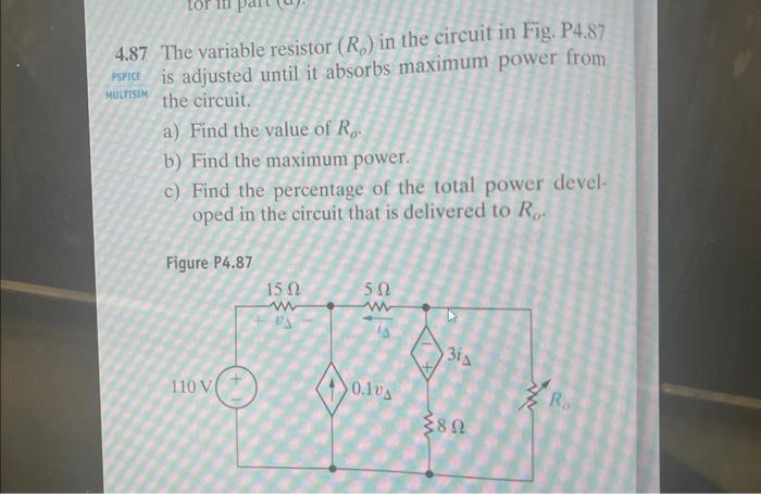 Solved 4.87 The variable resistor (Ro) in the circuit in | Chegg.com