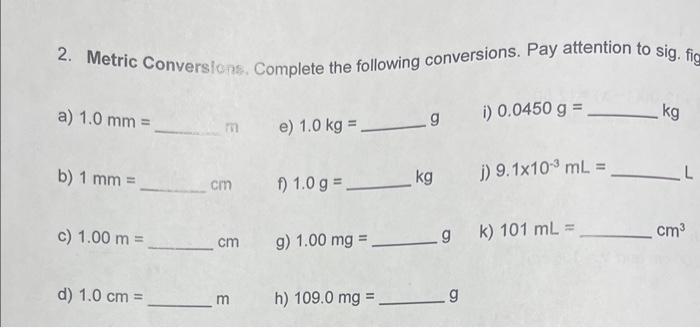 Solved 2. Metric Conversions. Complete the following | Chegg.com