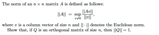 Solved The norm of an n×n ﻿matrix A is ﻿defined as | Chegg.com