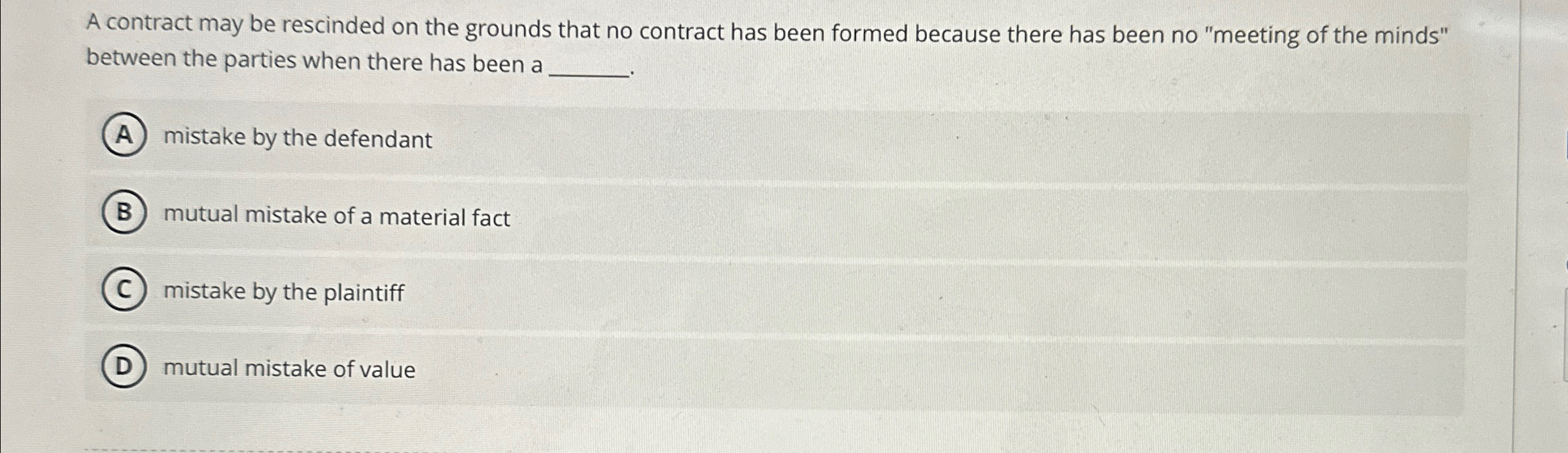Solved A contract may be rescinded on the grounds that no | Chegg.com