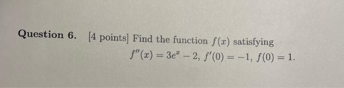 Solved Question 6. [4 points] Find the function f(x) | Chegg.com