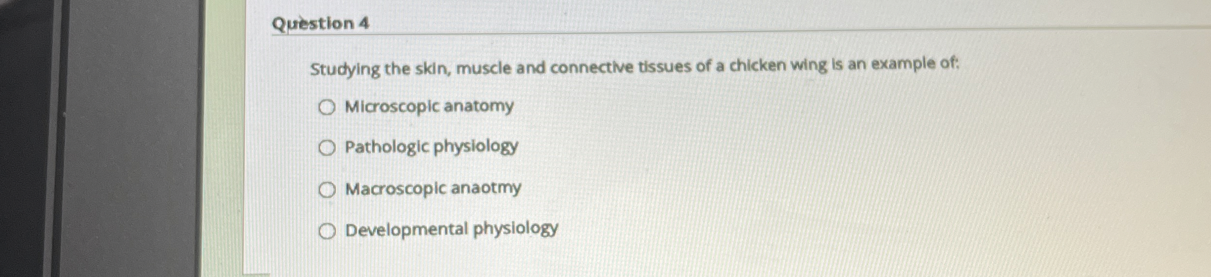 Solved Question 4Studying the skin, muscle and connective | Chegg.com