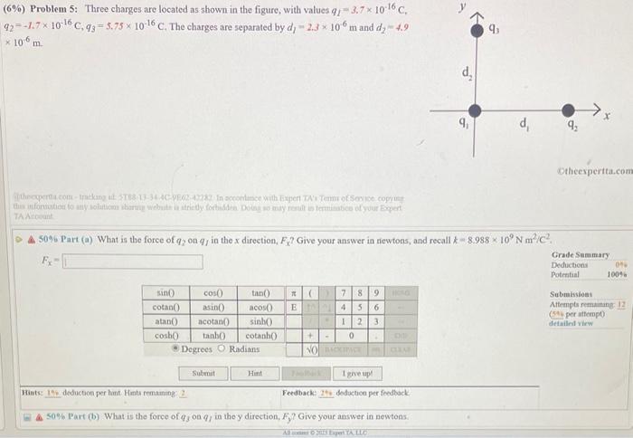 Solved (6\%) Problem 5: Three charges are located as shown | Chegg.com