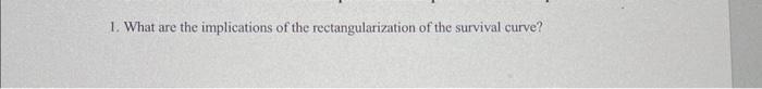 Solved 1.What are the implications of the rectangularization | Chegg.com