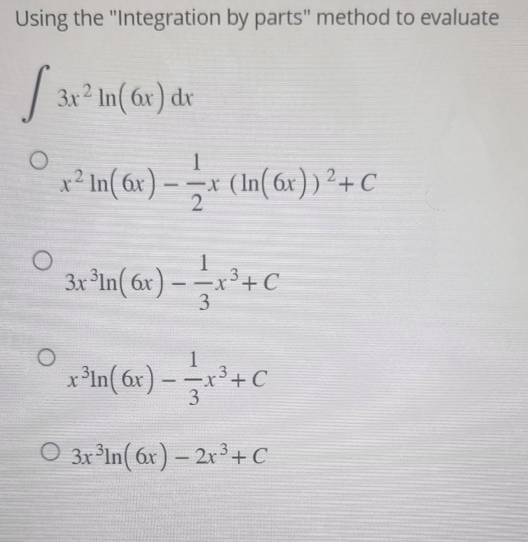 Solved Using the "Integration by parts" method to evaluate | Chegg.com