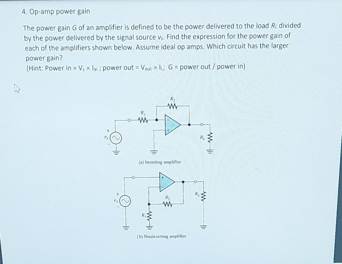 Solved 4. Op-amp power gain The power gain G of an amplifier | Chegg.com