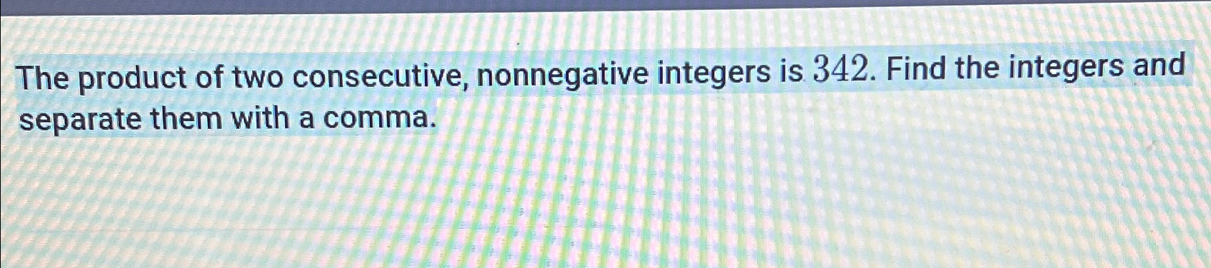 Solved The product of two consecutive, nonnegative integers | Chegg.com