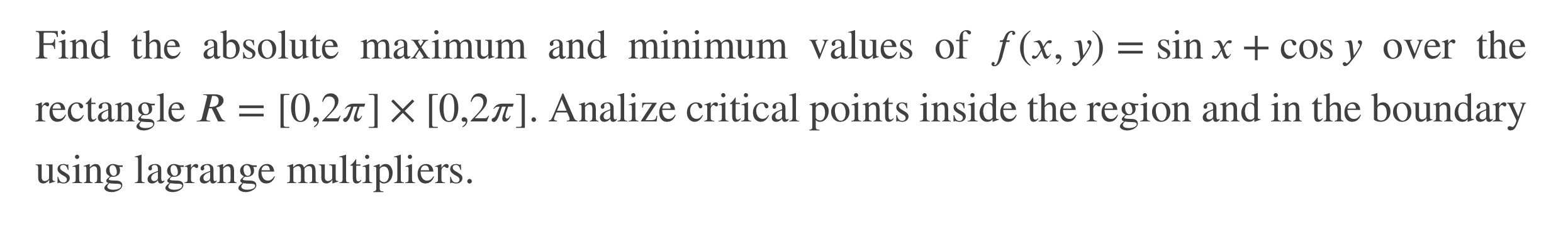 Solved Find the absolute maximum and minimum values of | Chegg.com