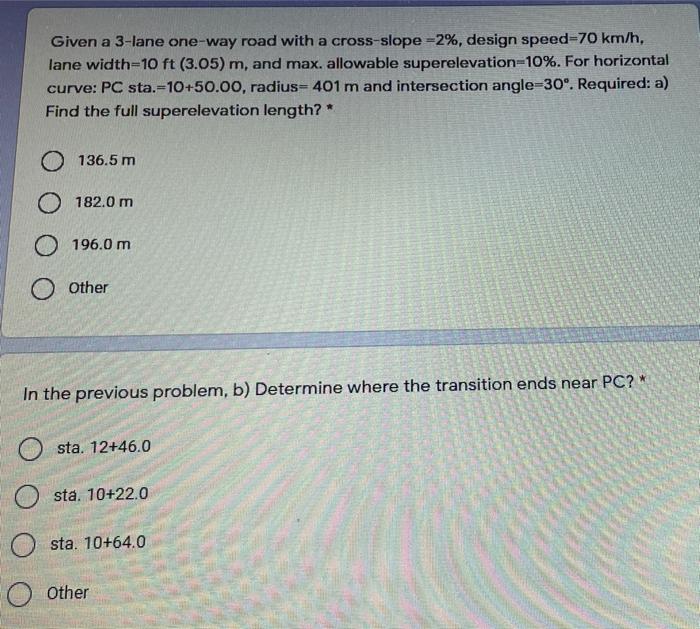 Solved Given a 3-lane one-way road with a cross-slope =2%, | Chegg.com
