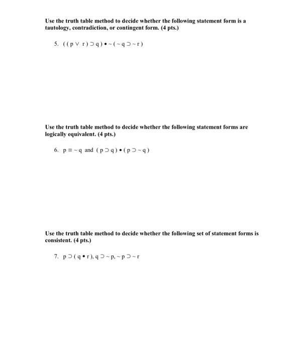 Solved Use the truth table method to decide whether the | Chegg.com