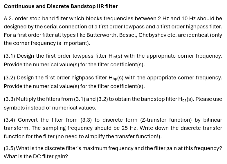 Solved Continuous and Discrete Bandstop IIR filterA 2. | Chegg.com