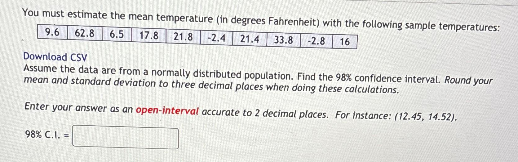 Solved You must estimate the mean temperature (in degrees | Chegg.com