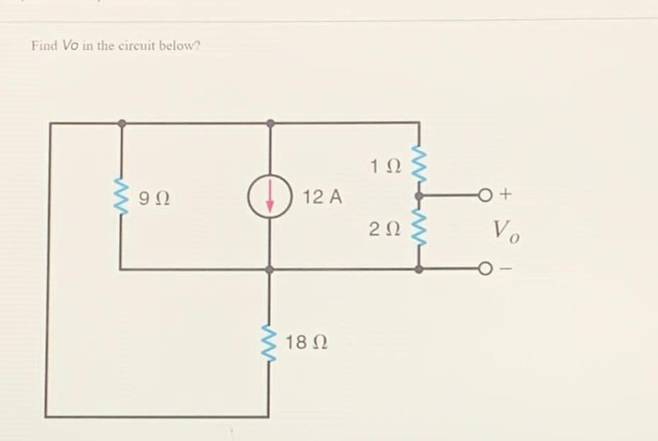 Solved Find Vo in the circuit below? | Chegg.com