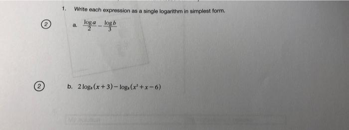 Solved 1 Write Each Expression As A Single Logarithm In