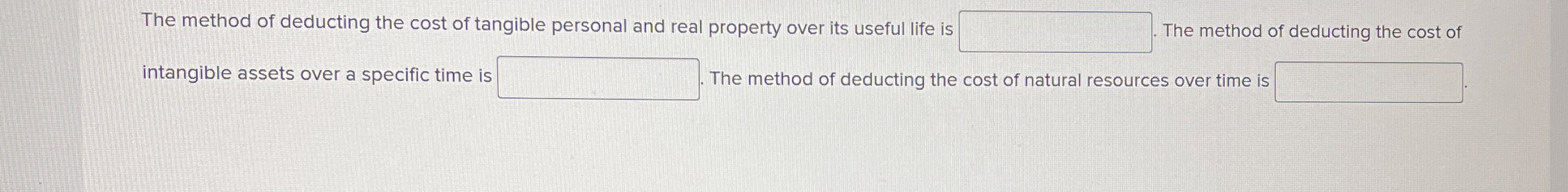 Solved The method of deducting the cost of tangible personal | Chegg.com