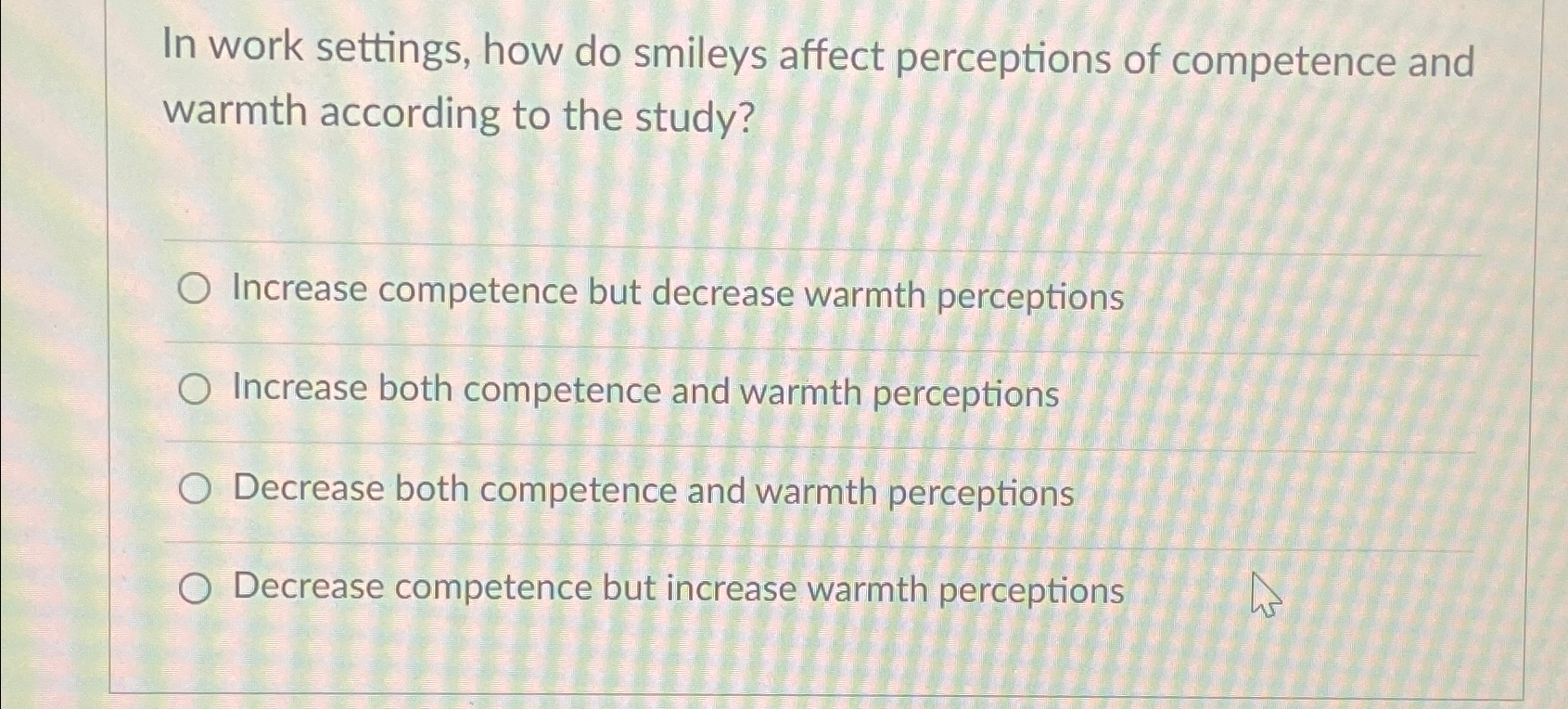 Solved In work settings, how do smileys affect perceptions | Chegg.com