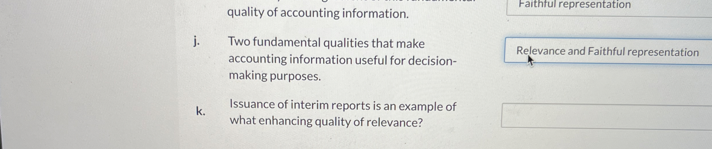 Solved quality of accounting information.Faithful | Chegg.com