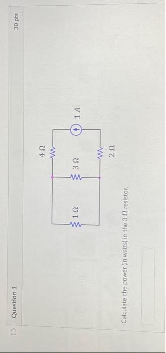 Solved Question 1 Μ Σ1Ω Calculate the power (in watts) in | Chegg.com