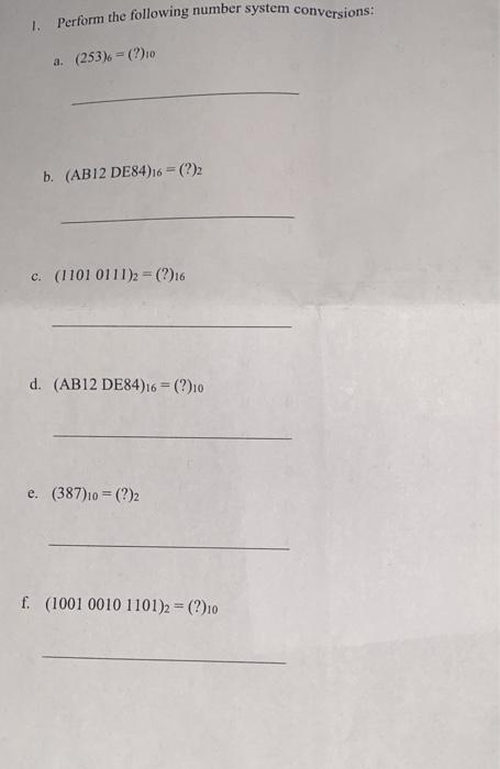 Solved 1. Perform the following number system conversions: | Chegg.com