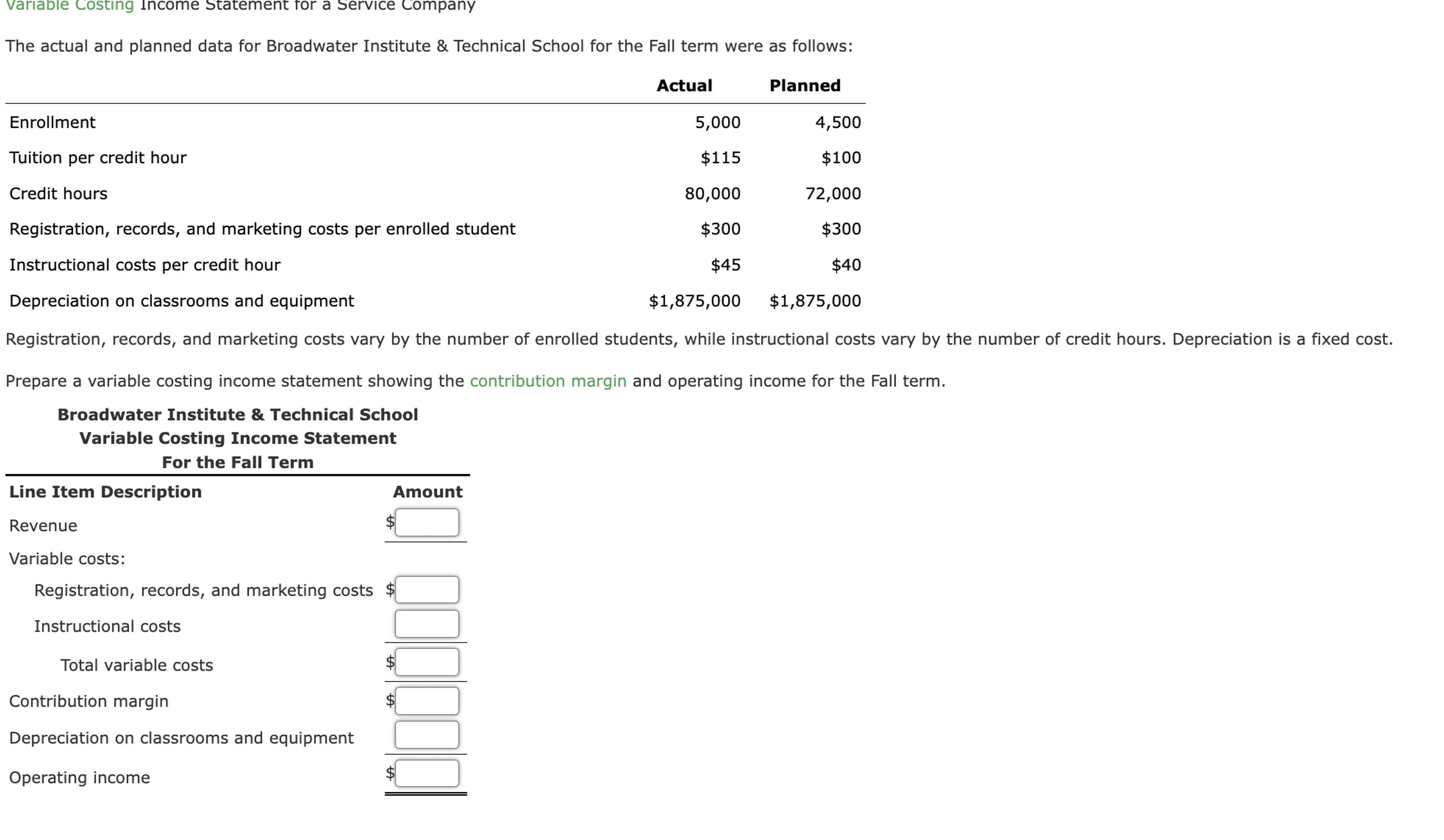 Solved variable costing Income Statement for a Service | Chegg.com