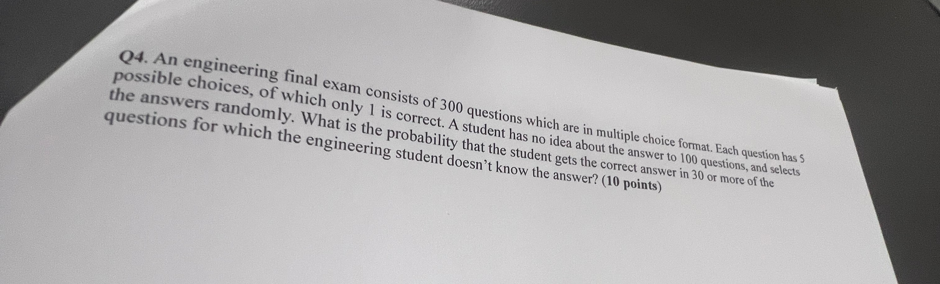 Solved Q4. ﻿An engineering final exam consists of 300 | Chegg.com