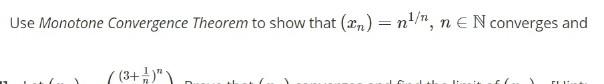 Solved Use Monotone Convergence Theorem to show that (2n) = | Chegg.com