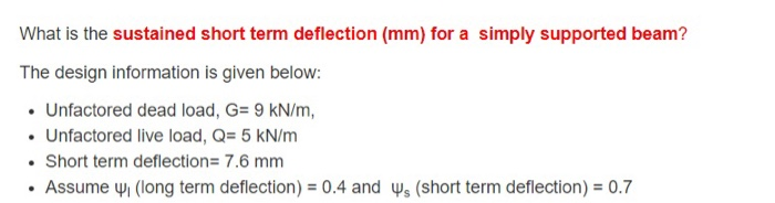 Solved What is the sustained short term deflection (mm) for | Chegg.com