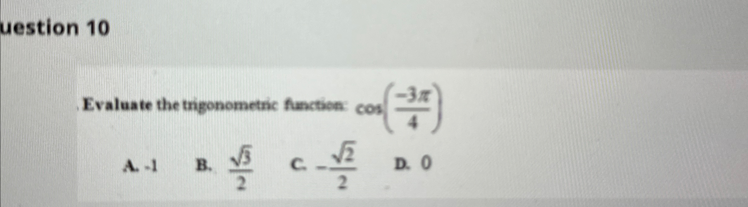 Solved uestion 10Evaluate the trigonometric function: | Chegg.com Solved uestion 10Evaluate the trigonometric function: | Chegg.com