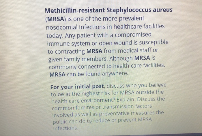 Solved Methicillin-resistant Staphylococcus aureus (MRSA) is | Chegg.com