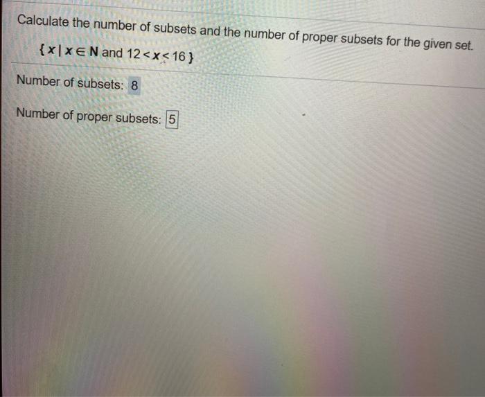Solved Calculate the number of subsets and the number of | Chegg.com