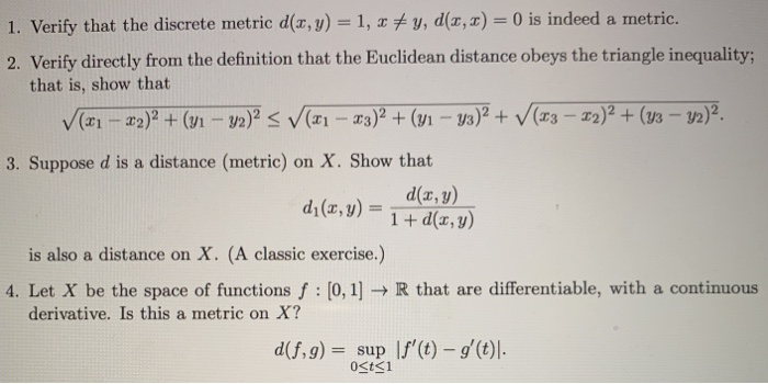 Solved 1. Verify that the discrete metric d(x, y) = 1, x + | Chegg.com