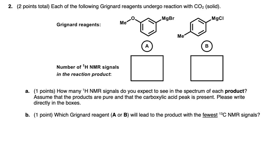 Solved 2. (2 ﻿points total) ﻿Each of the following Grignard | Chegg.com